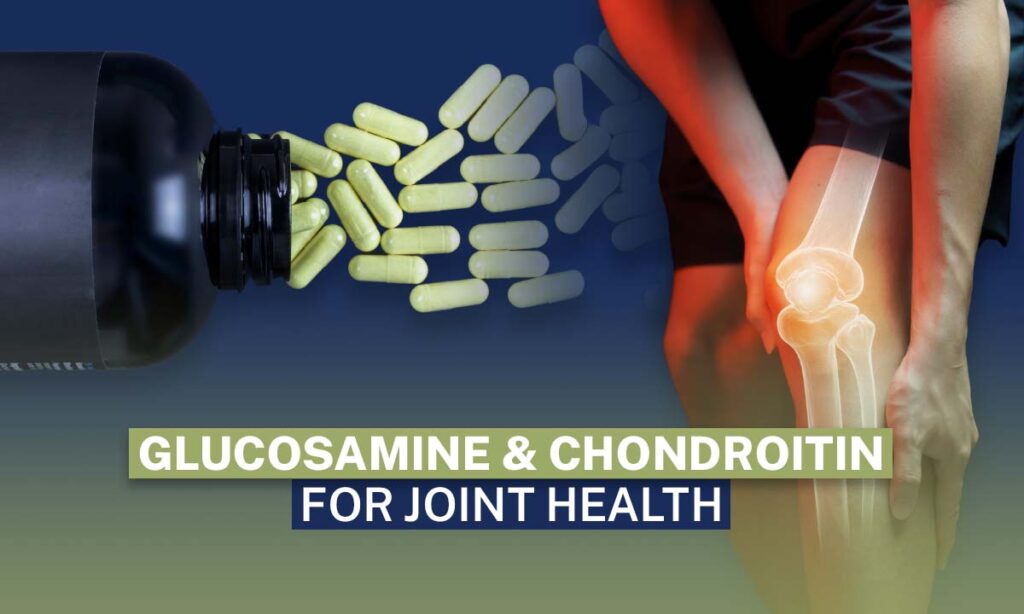 Chondroitin and Glucosamine for Joint Health - Mind Your Fitness