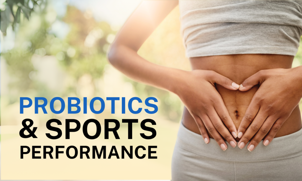 Probiotics & Sports Performance - Mind Your Fitness
